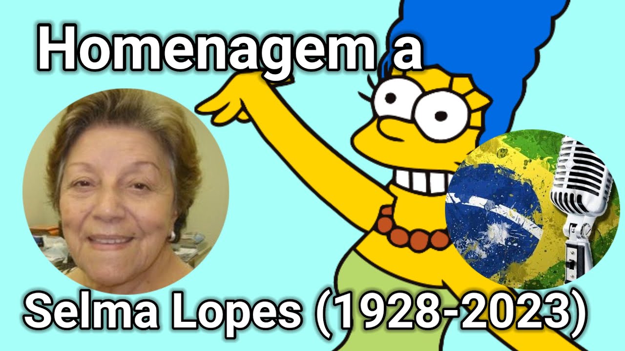 Homenagem a Selma Lopes (10 de Setembro de 1928 - 07 de Fevereiro de ...
