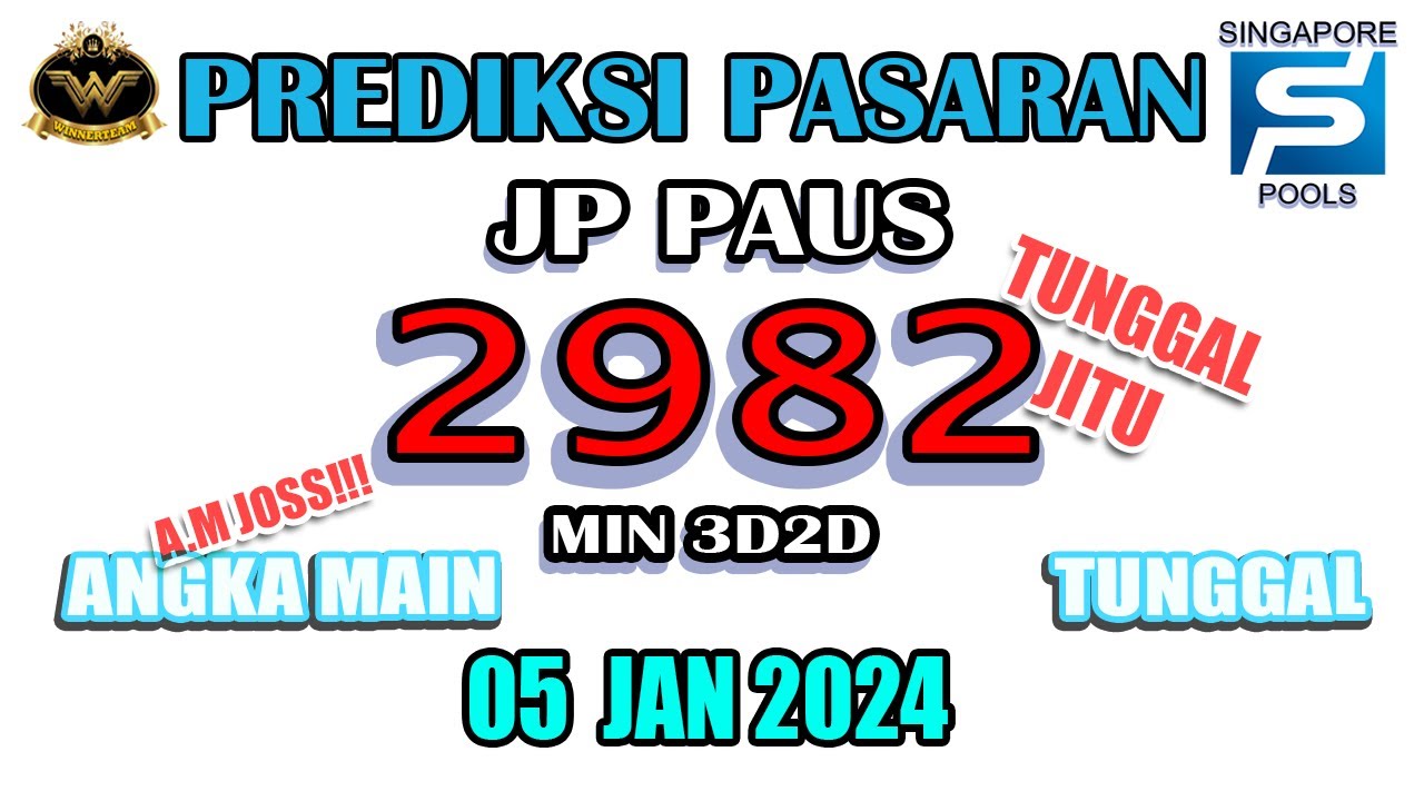 PREDIKSI SINGAPORE 05 JANUARY 2024 | BOCORAN TOGEL SINGAPORE SORE INI ...