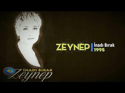Zeynep - İnadı Bırak (Full Albüm) 90'lar