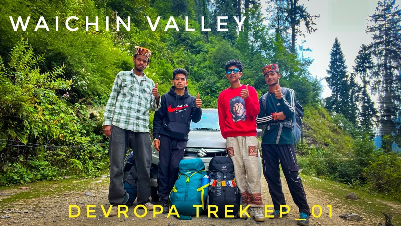 Towards Waichin Magic Valley | Devropa Trek | EP_01 | Chetan Thakur ...