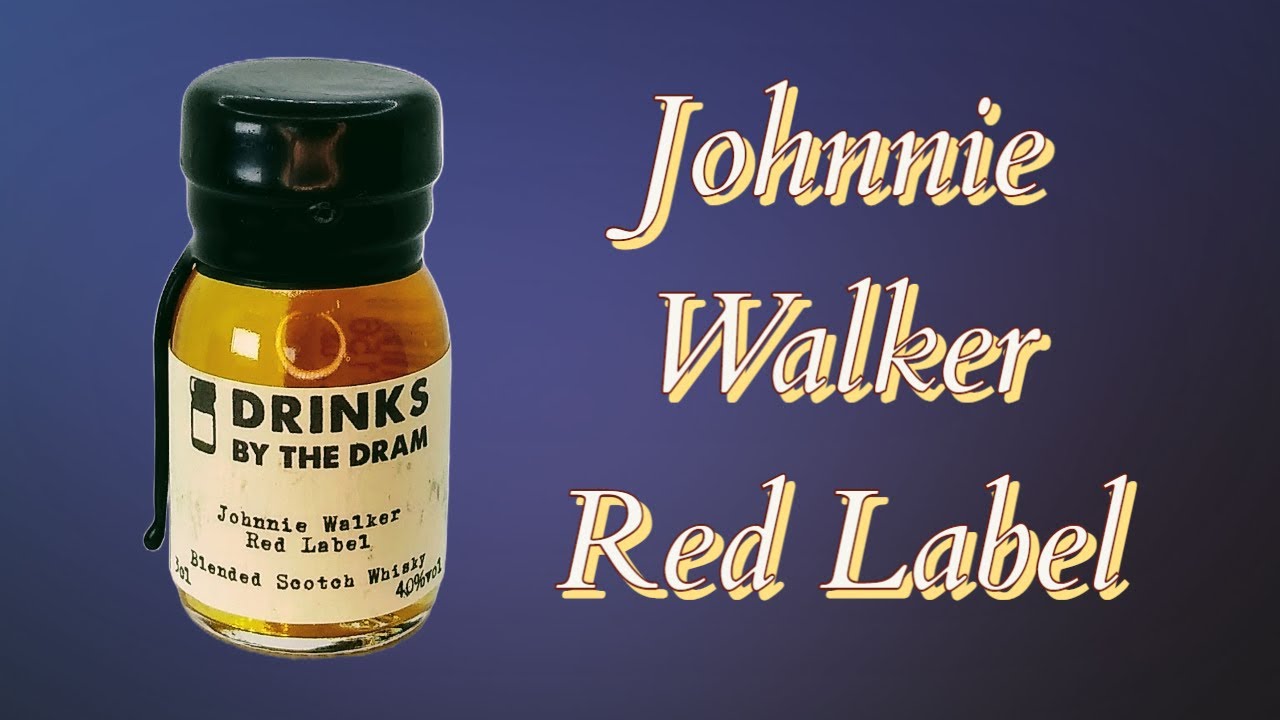 Review №769 Saturday Sipper - Johnnie Walker Red Label - Blended Scotch ...