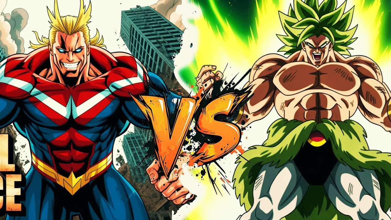 All Might VS Broly Who is Stronger? (My Hero Academia VS Dragon Ball ...