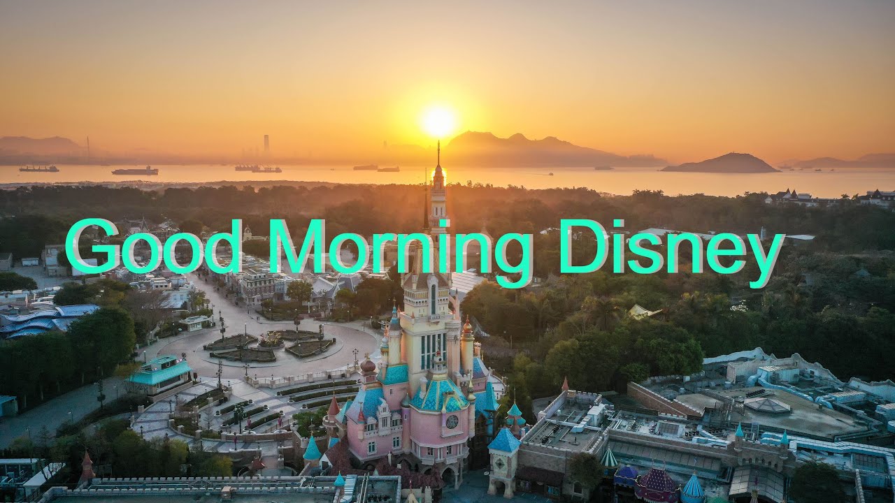 GOOD MORNING DISNEY 迪士尼 - YouTube