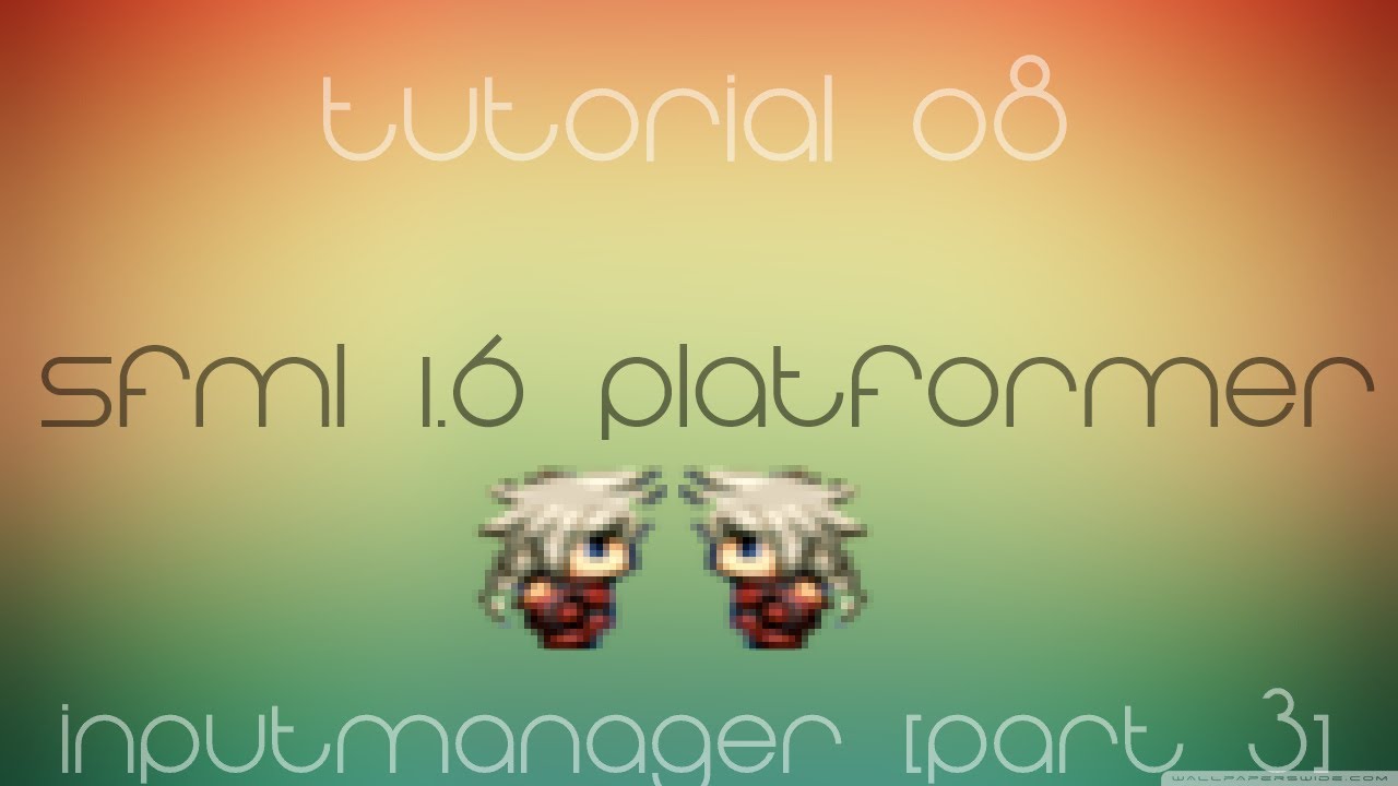 C Sfml Platformer Made Easy Tutorial 8 Inputmanager Part 3 Youtube 5665