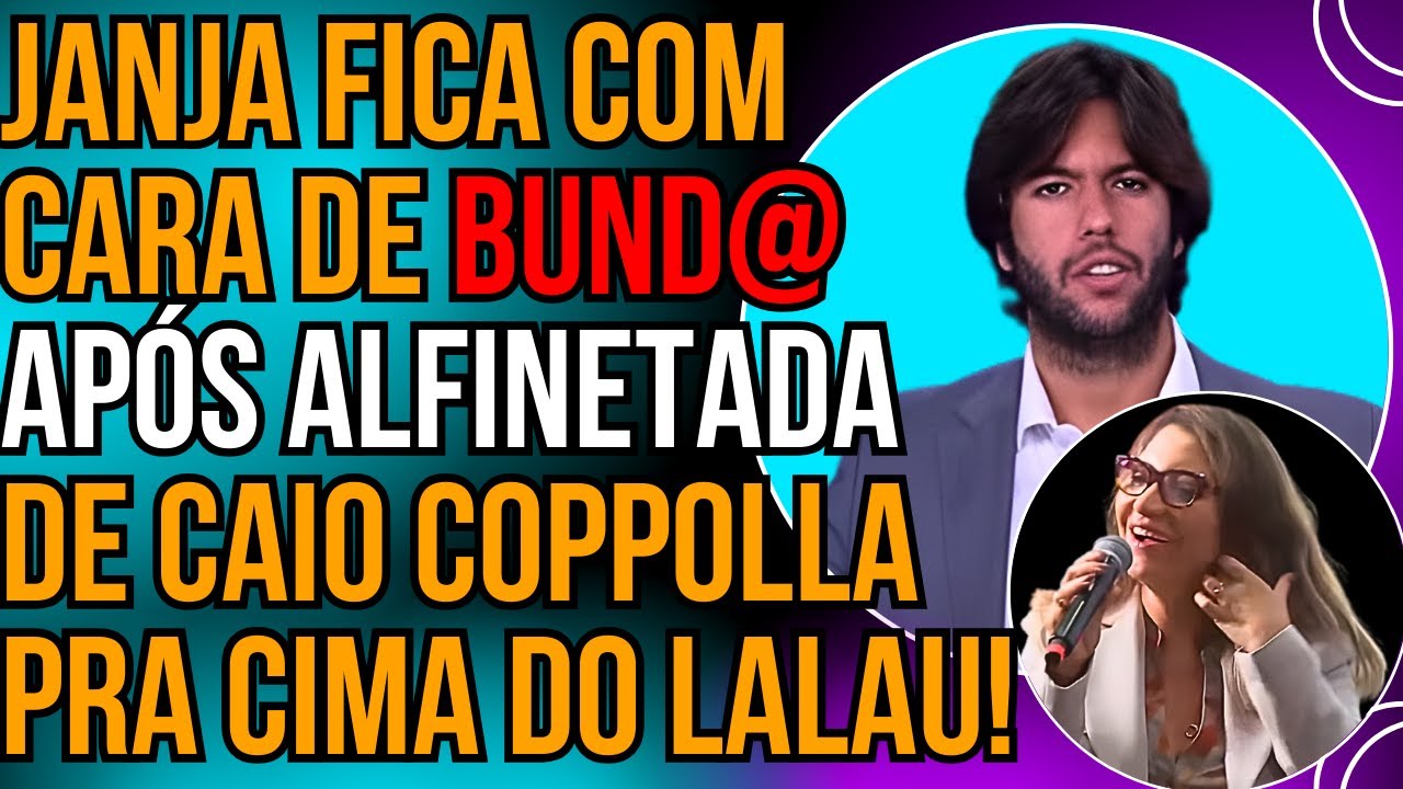 Janja fica com cara de bund@ após Caio Coppolla esculachar Lula AO VIVO ...