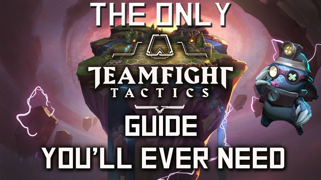 The Only Team Fight Tactics (TFT) Guide You'll Ever Need - YouTube