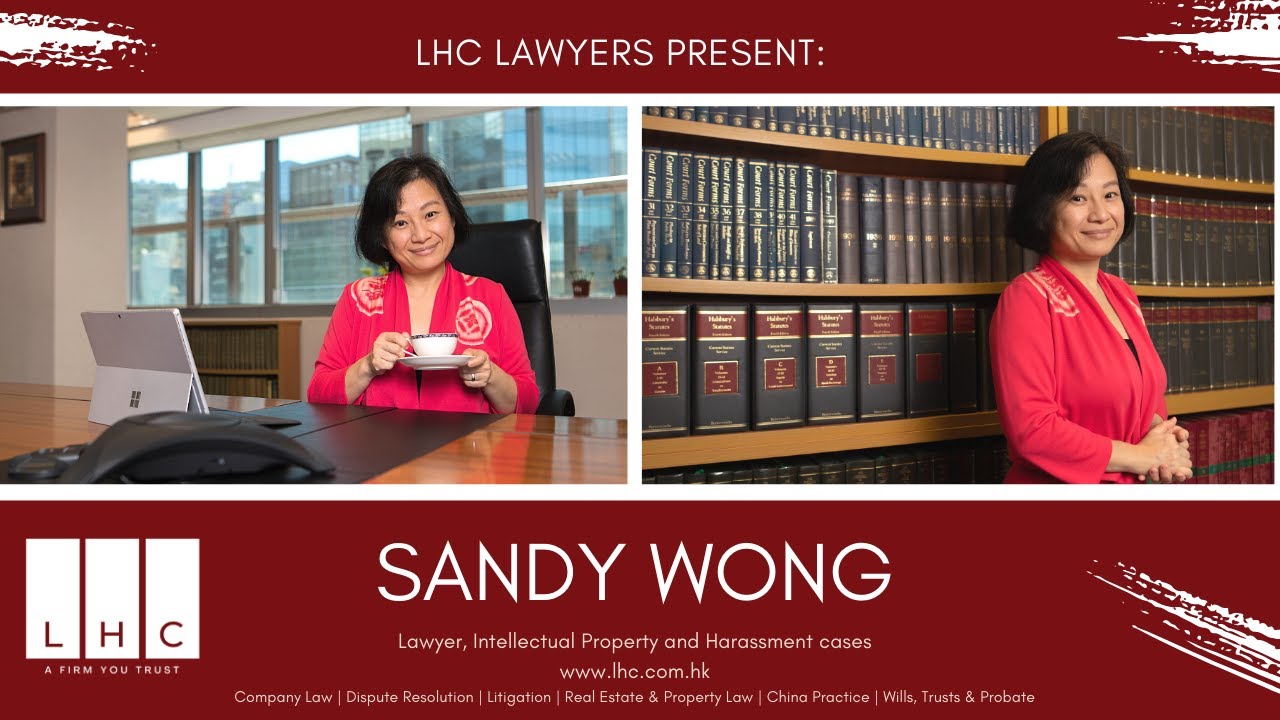 LHC Lawyers - Sandy Wong - Intellectual Property Law and Harassment cases - 廖何陳律師行 - 知識產權律師 ...