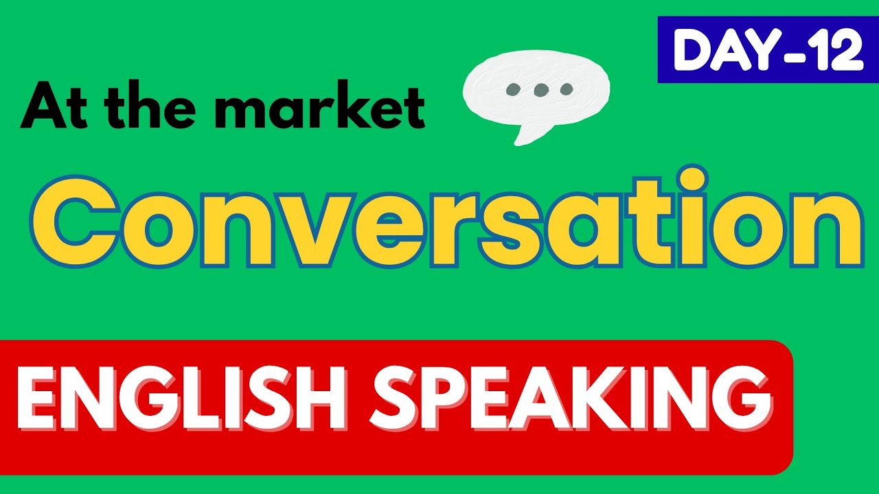 Daily CONVERSATION at the market english speaking day -12 - YouTube