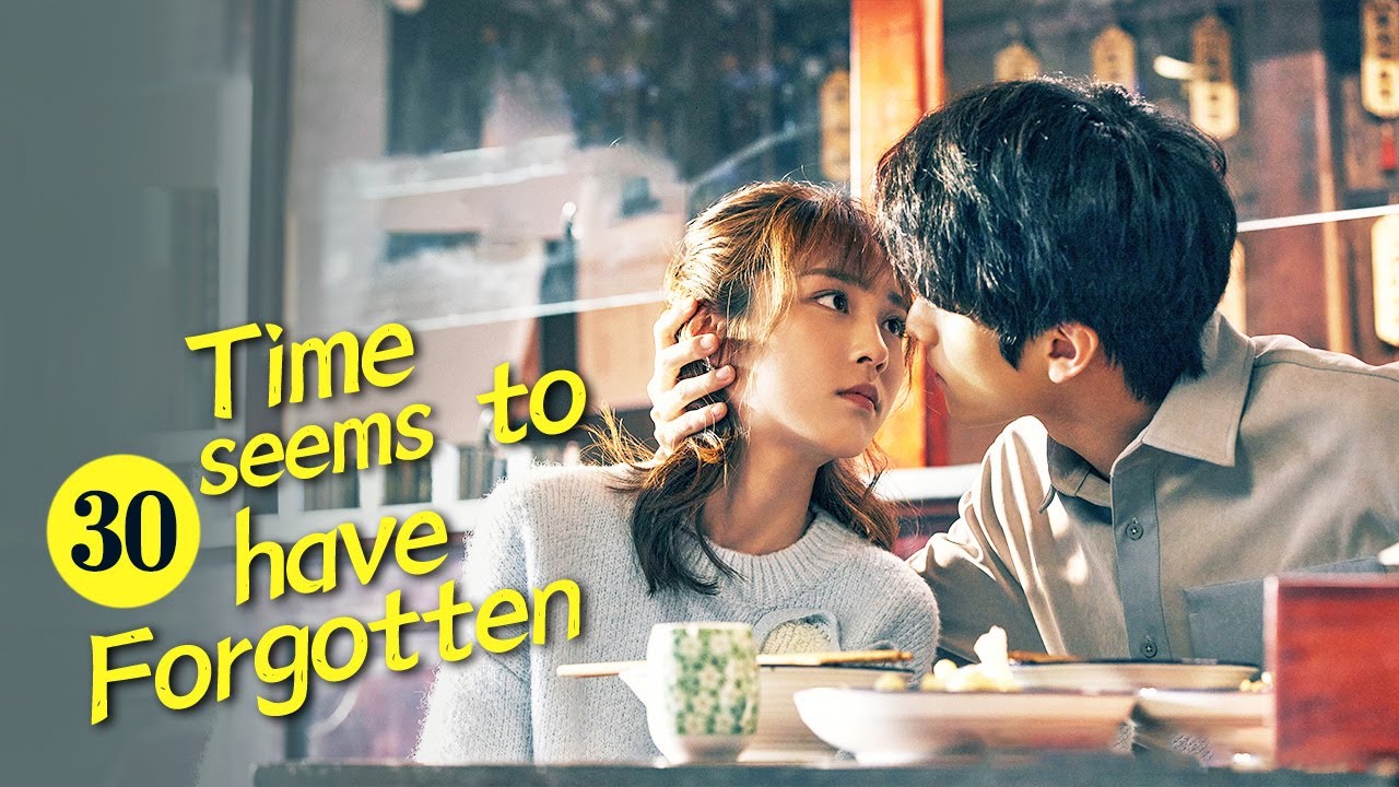 【ENG SUB】《Time Seems to have Forgotten 被遗忘的时光》EP30【MangoTV Drama】 - YouTube