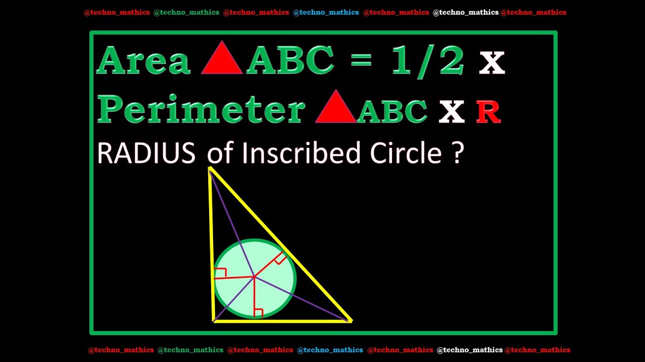Part-II Area🔺ABC=1/2 x Perimeter 🔺ABC x r. Radius of Inscribed Circle ...