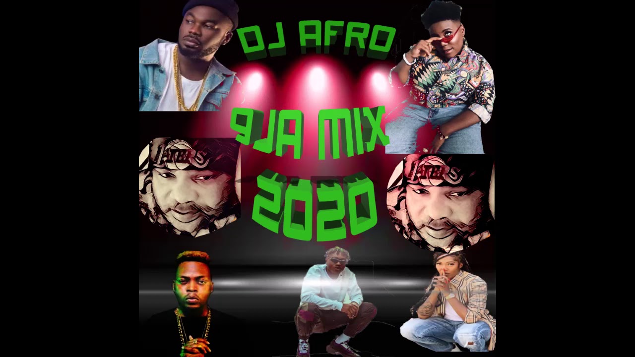 9JA MIX 2020 - DJAFRO - YouTube