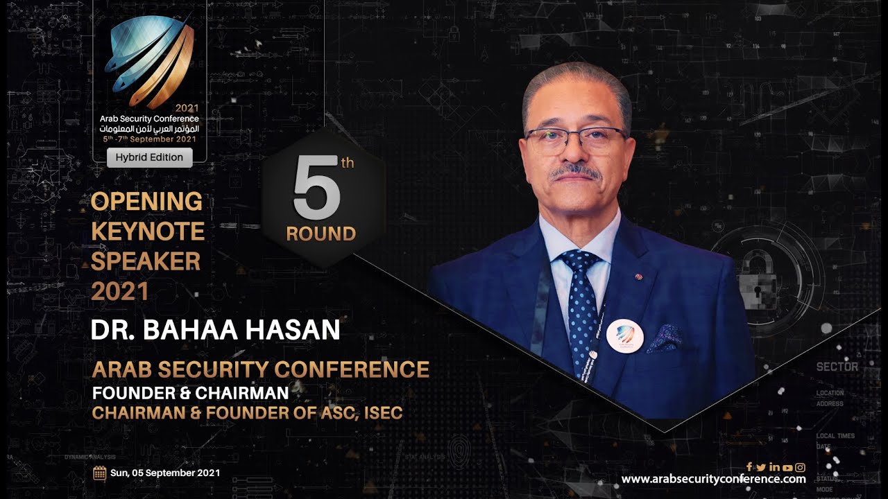 Dr. Bahaa Hasan Opening Keynote in Arab Security Conference 2021 - YouTube