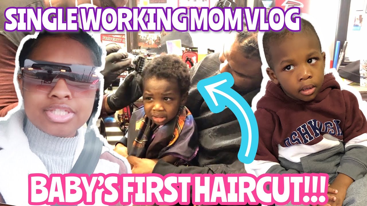 Single Working Mom Vlog I Finally Took My Son To The Barbershop