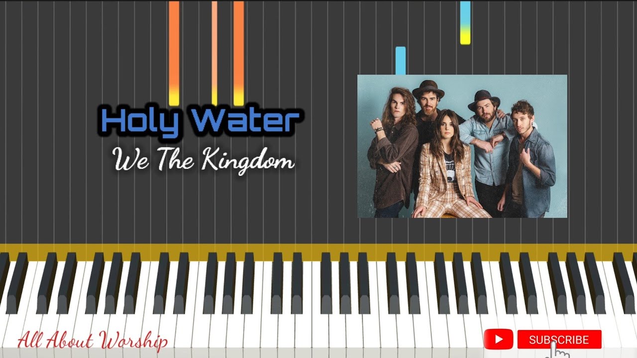 WE THE KINGDOM - HOLY WATER ( PIANO TUTORIAL) - YouTube