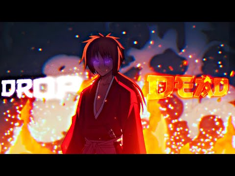 Rurouni Kenshin「AMV」Drop Dead ᴴᴰ
