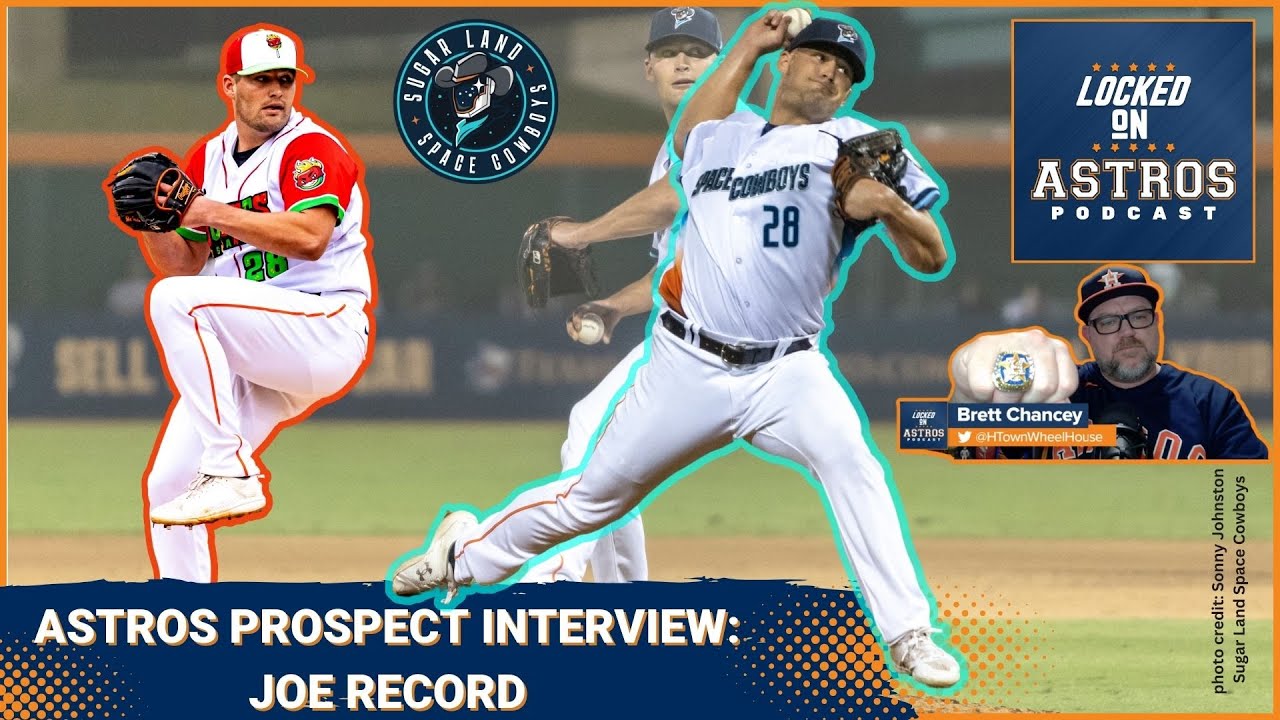 Astros Prospect Interview: Joe Record RHP (CL) Sugar Land Space Cowboys ...