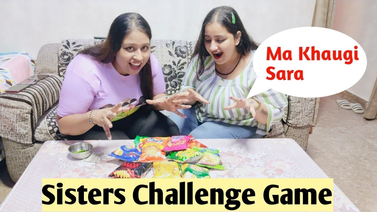 sisters challenge game Guess the chips - YouTube