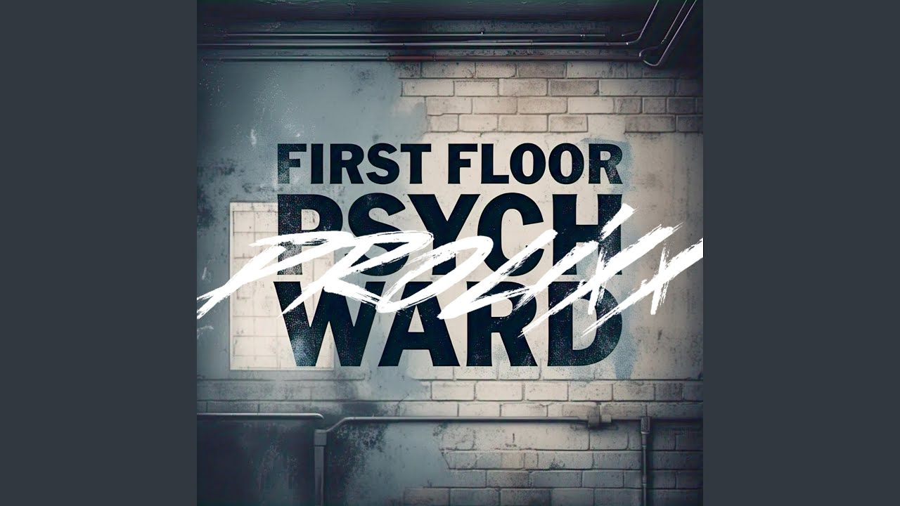 First Floor Psych Ward - YouTube