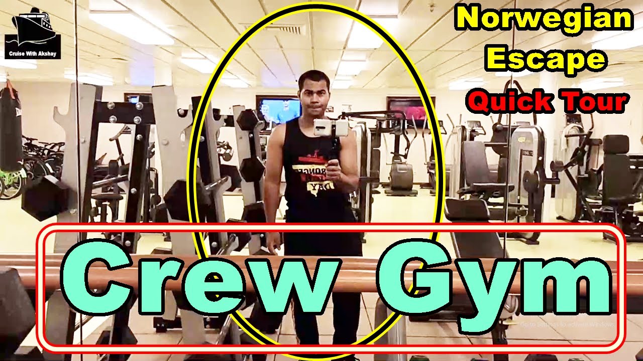 How Does Crew Gym Looks like in norwegian Escape - YouTube