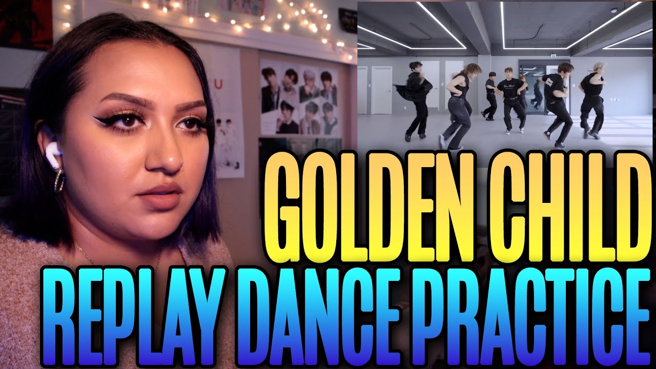 Golden Child(골든차일드) - 'Replay' Dance Practice Reaction - YouTube