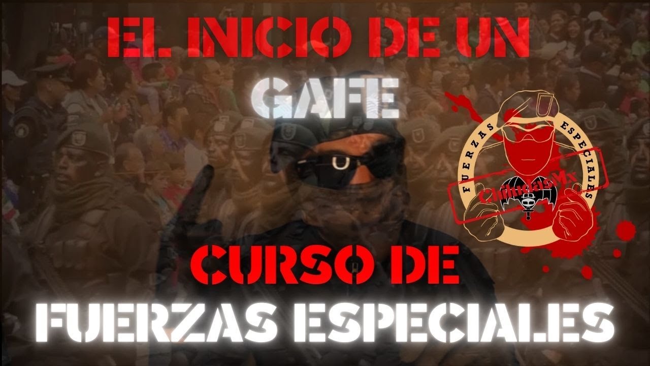 El inicio de un GAFE (Bienvenido al Curso de Fuerzas Especiales - Fase ...