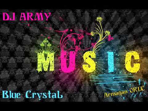 Dj Army-Kopmalık Şarkı (Blue Crystal)#1 [HD]