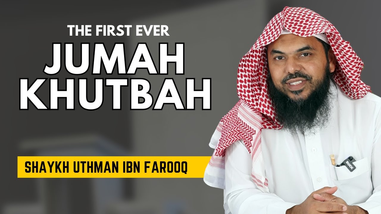FIRST JUMMAH KHUTBAH AT THE JESUS ISLAMIC CENTER - Sh-Uthman ibn Farooq ...