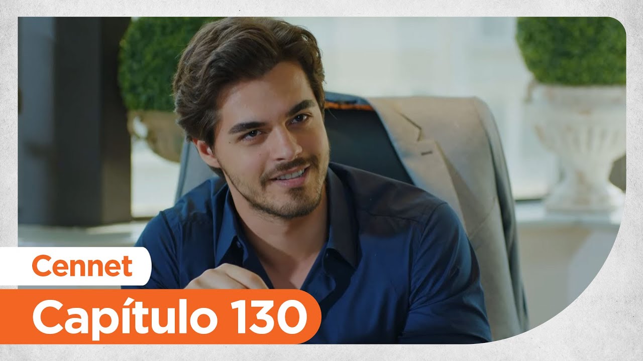 Cennet - Capítulo 130 - YouTube