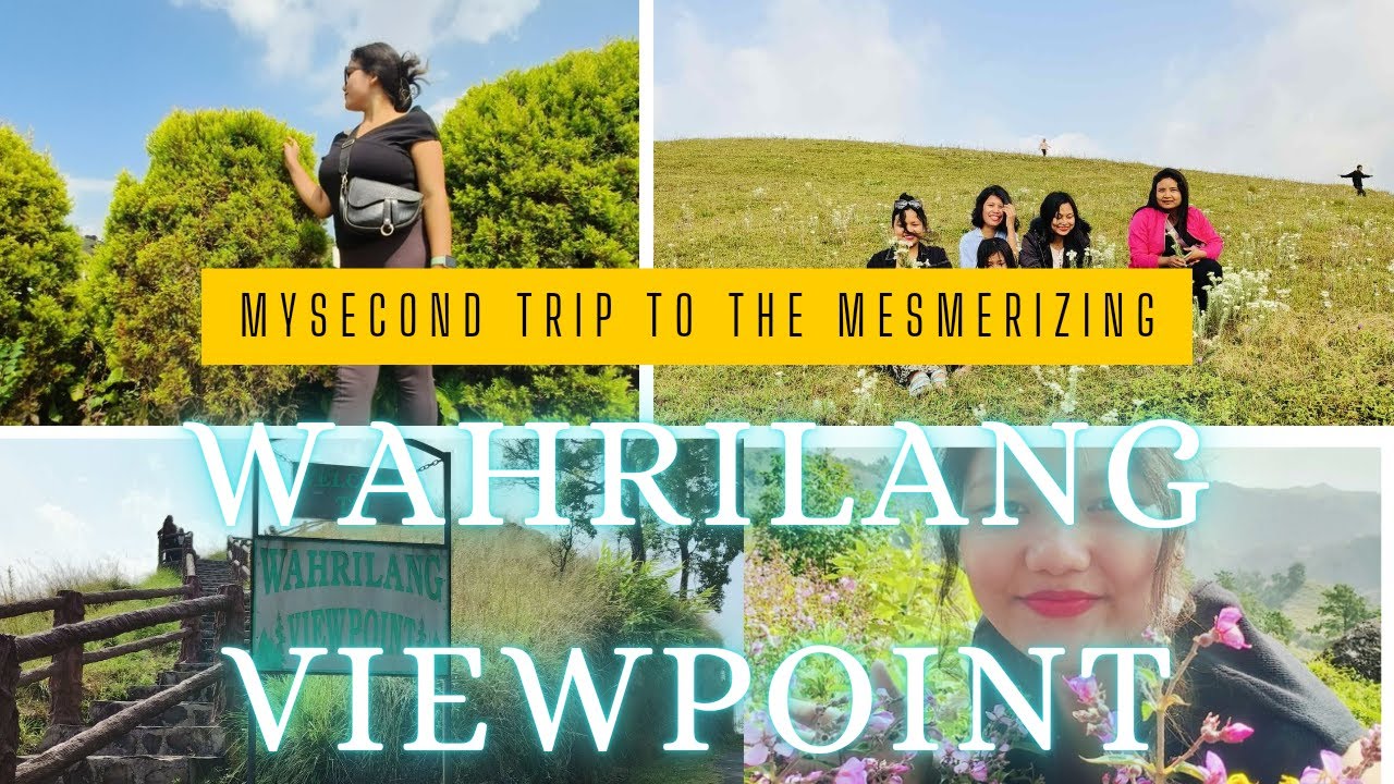 My SECOND Trip to WAHRILANG VIEWPOINT🏞️🚍🧳🤗|Nongstoin|South-West Khasi ...