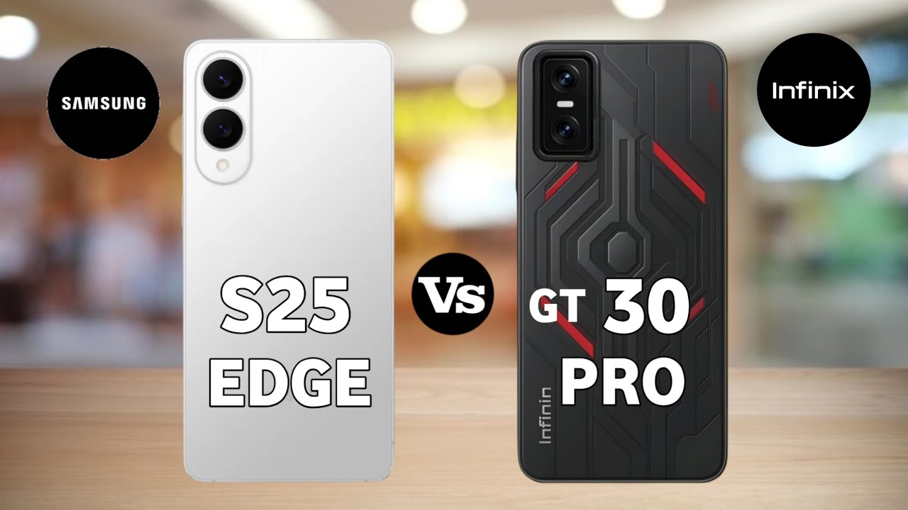 Samsung galaxy S25 Edge V/S Infinix GT 30 pro 5G #pn59tech - YouTube