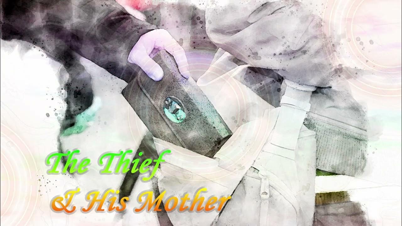 Aesop's Fables - The Thief & His Mother - Classic Short Story - Moral ...