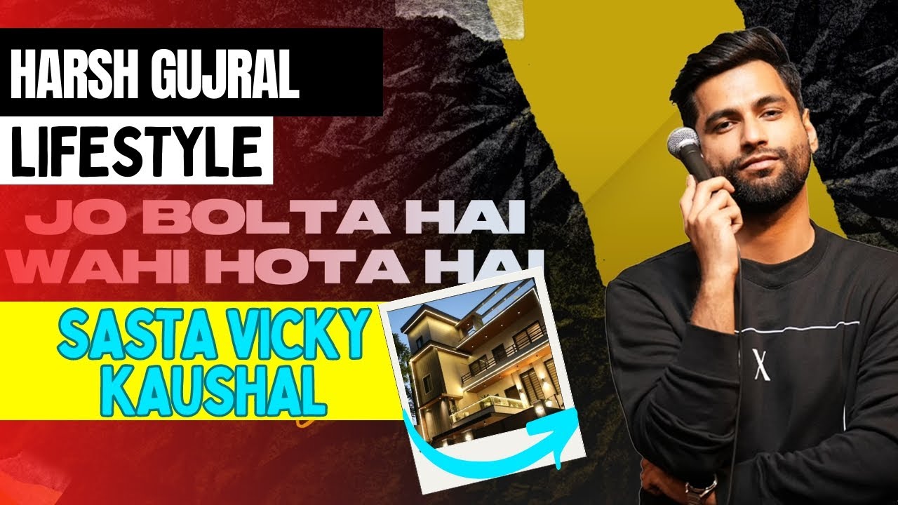 HARSH GUJRAL LIFESTYLE | HARSH GUJRAL CAR |HARSH GUJRAL |SASTA VICKY ...