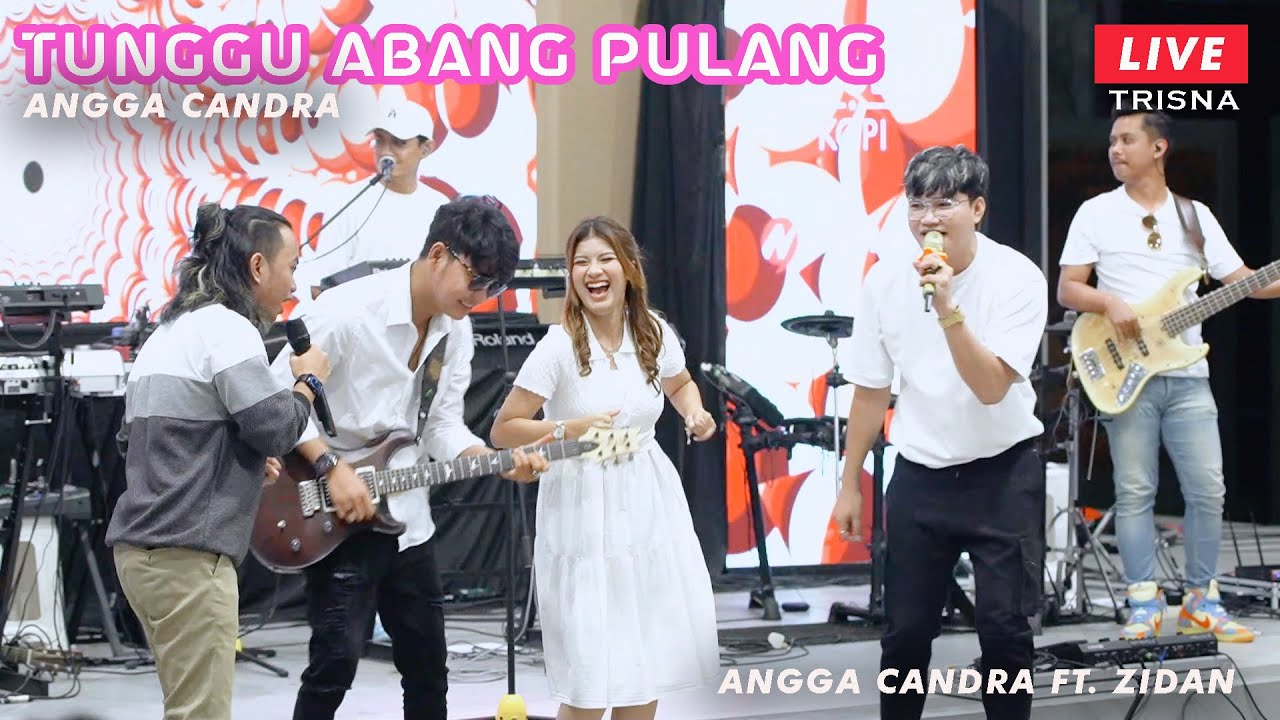TUNGGU ABANG PULANG - ANGGA CANDRA FT. ZIDAN (LIVE MUSIC) - FAMILY ...
