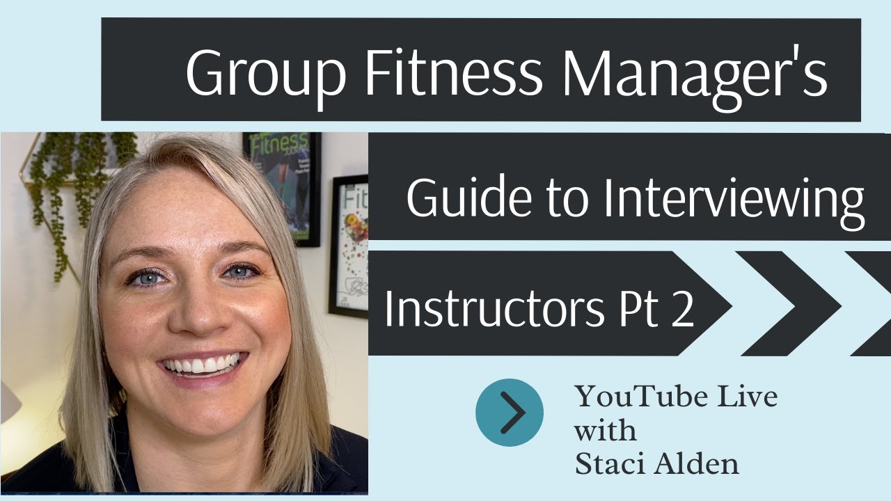 Guide to the SECOND Interview for Group Fitness Managers - YouTube