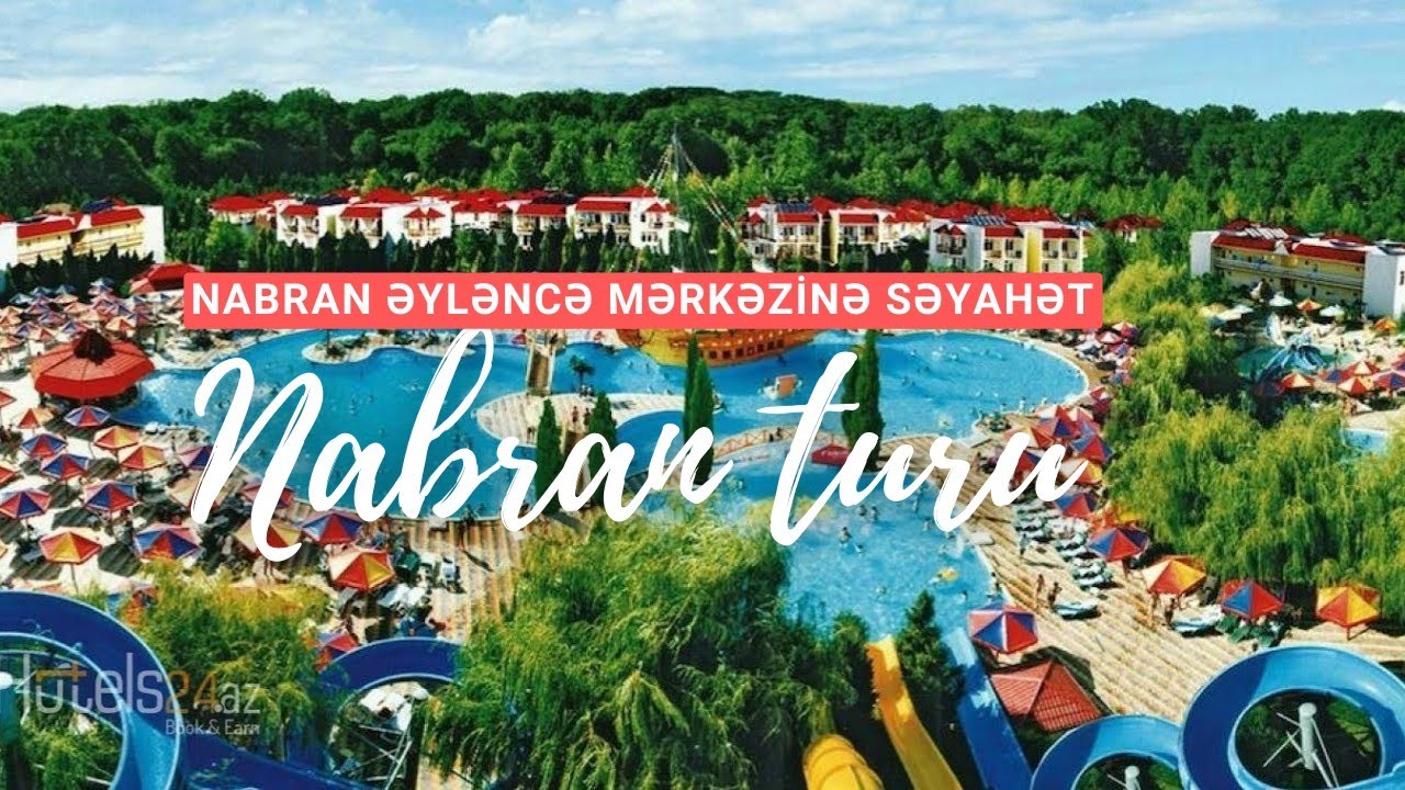 Nabran Atlan istirahət mərkəzinə gəzinti turu | @KOMANDOTOUR - YouTube