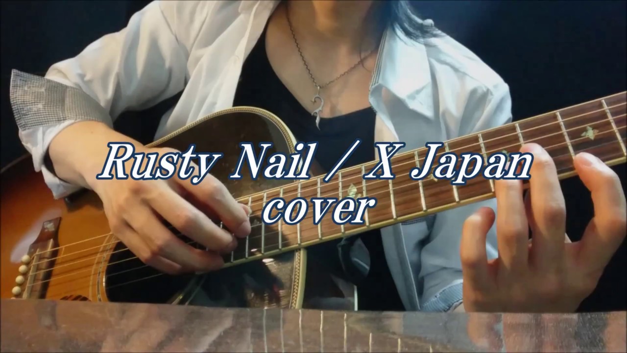 Rusty Nail / X Japan cover - YouTube