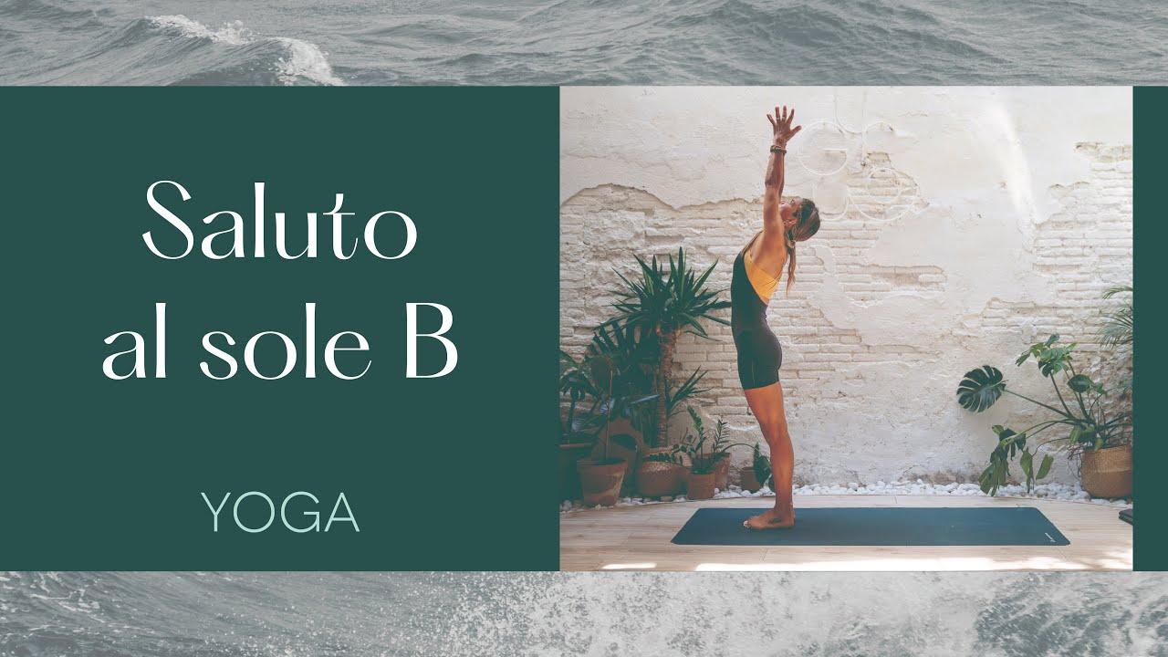 Saluto al Sole B - Yoga Tutorial - YouTube