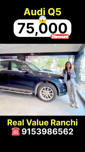 ₹75,000 का Discount Audi Q5 पर Real Value Poddar Motors | Ranchi ...