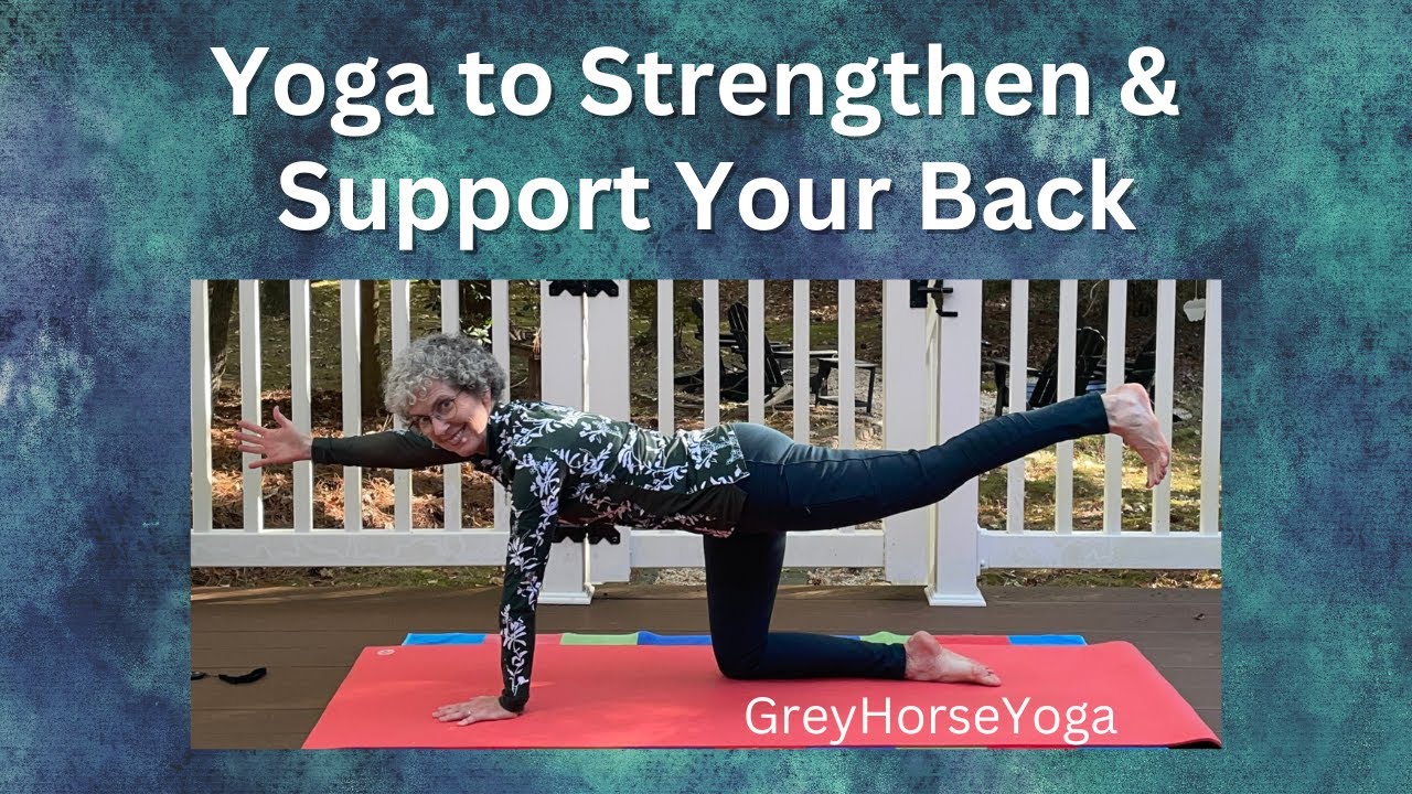 Yoga to Strengthen & Support Your Back - YouTube