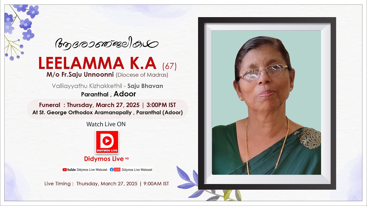 Funeral Service of LEELAMMA K.A (67) Paranthal , (M/o Fr.Saju Unnoonni ...