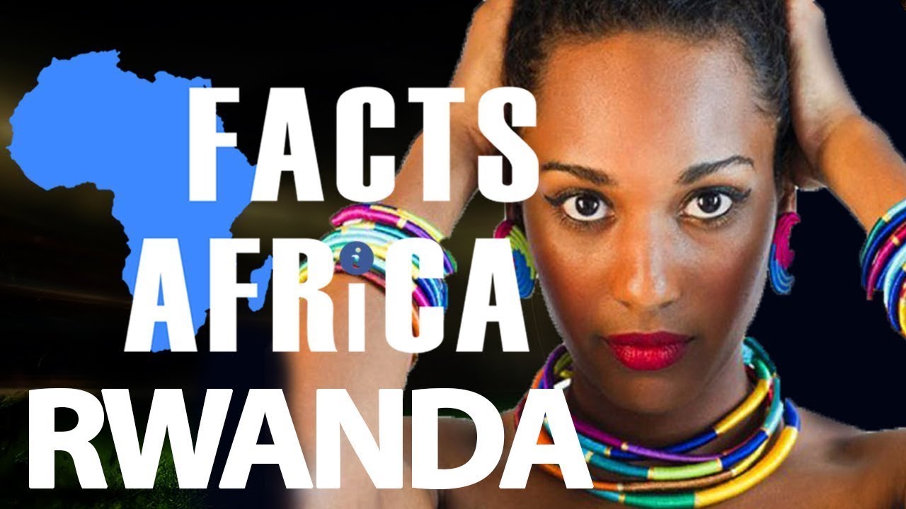 Facts About Rwanda - Facts Africa Episode 4 - YouTube