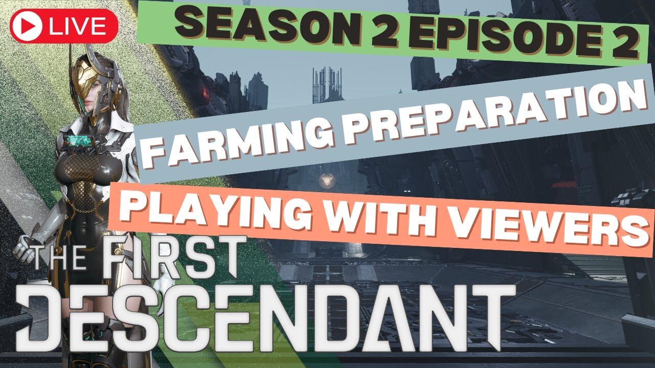 S2E2 Prep: Cores, Components & More. Need help or wanna join? LMK | The First Descendant - YouTube
