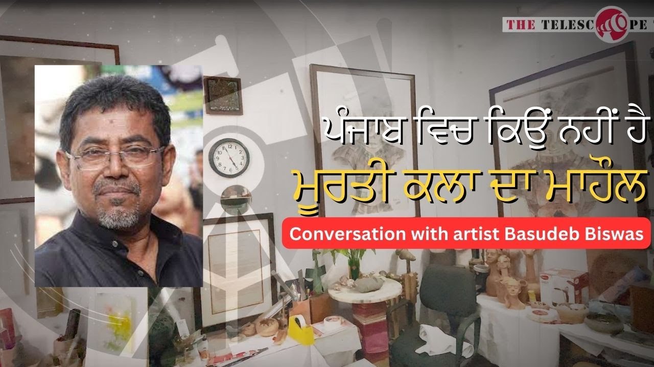 Epi 04 | Situation of Art & Artist In Punjab | Artist Basudeb Biswas In The SocialNama - YouTube