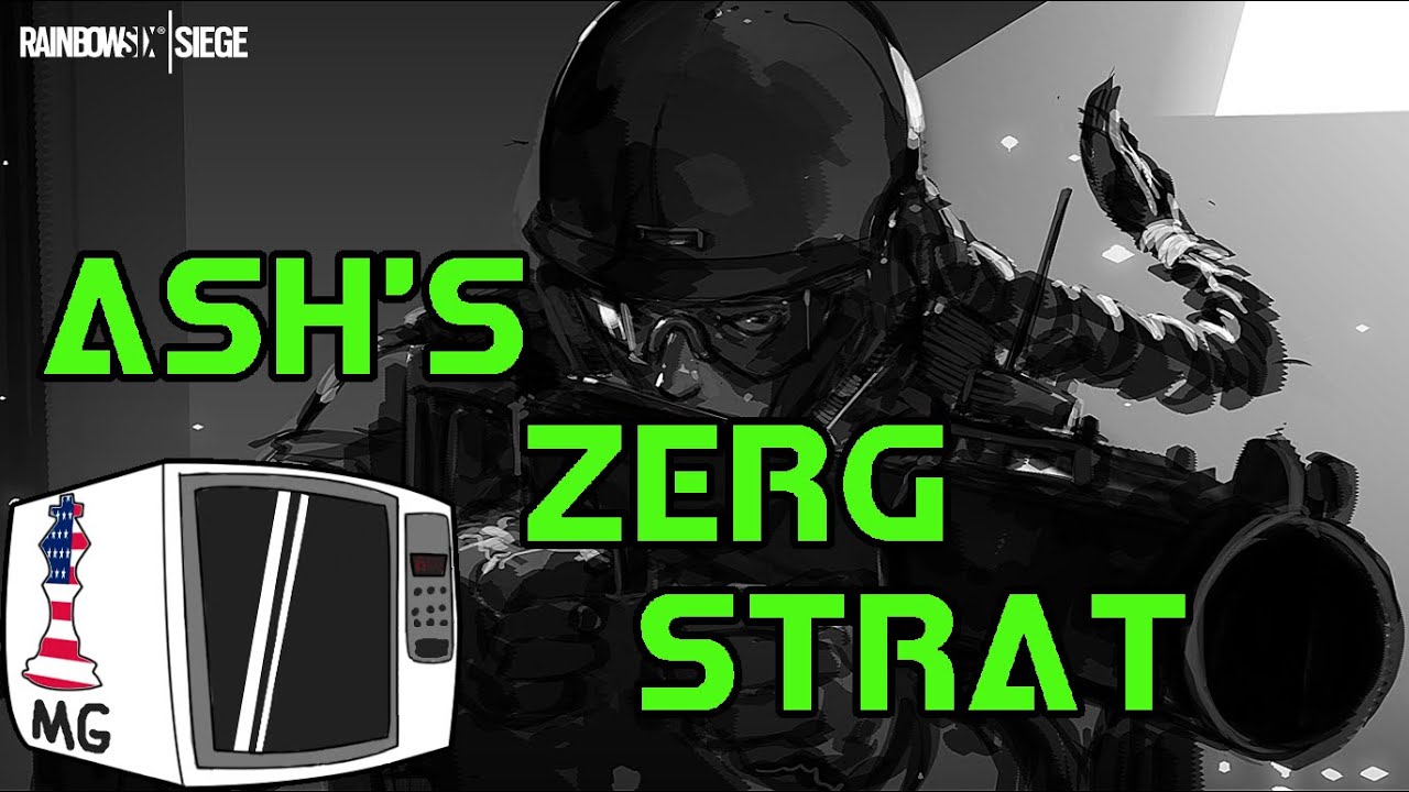 Ash's Zerg Strategy - Rainbow Six Siege - YouTube