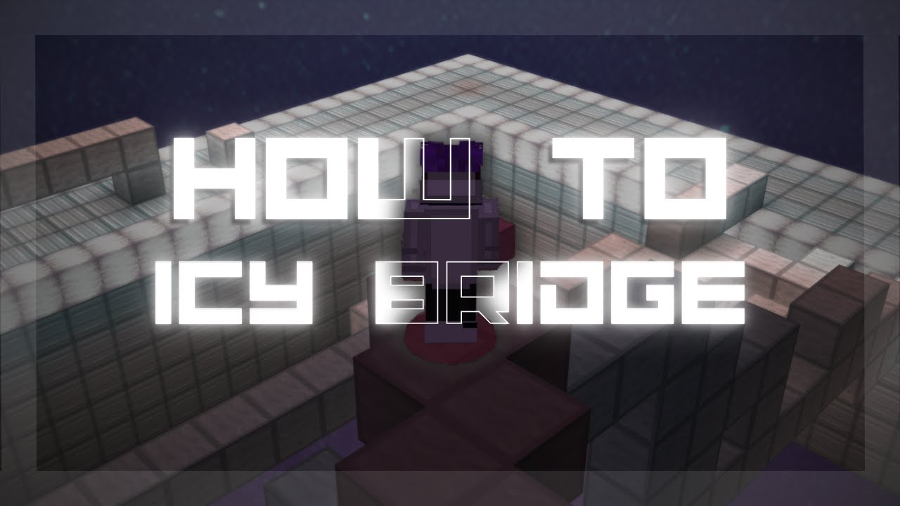 [Liech] How to icy bridge - YouTube