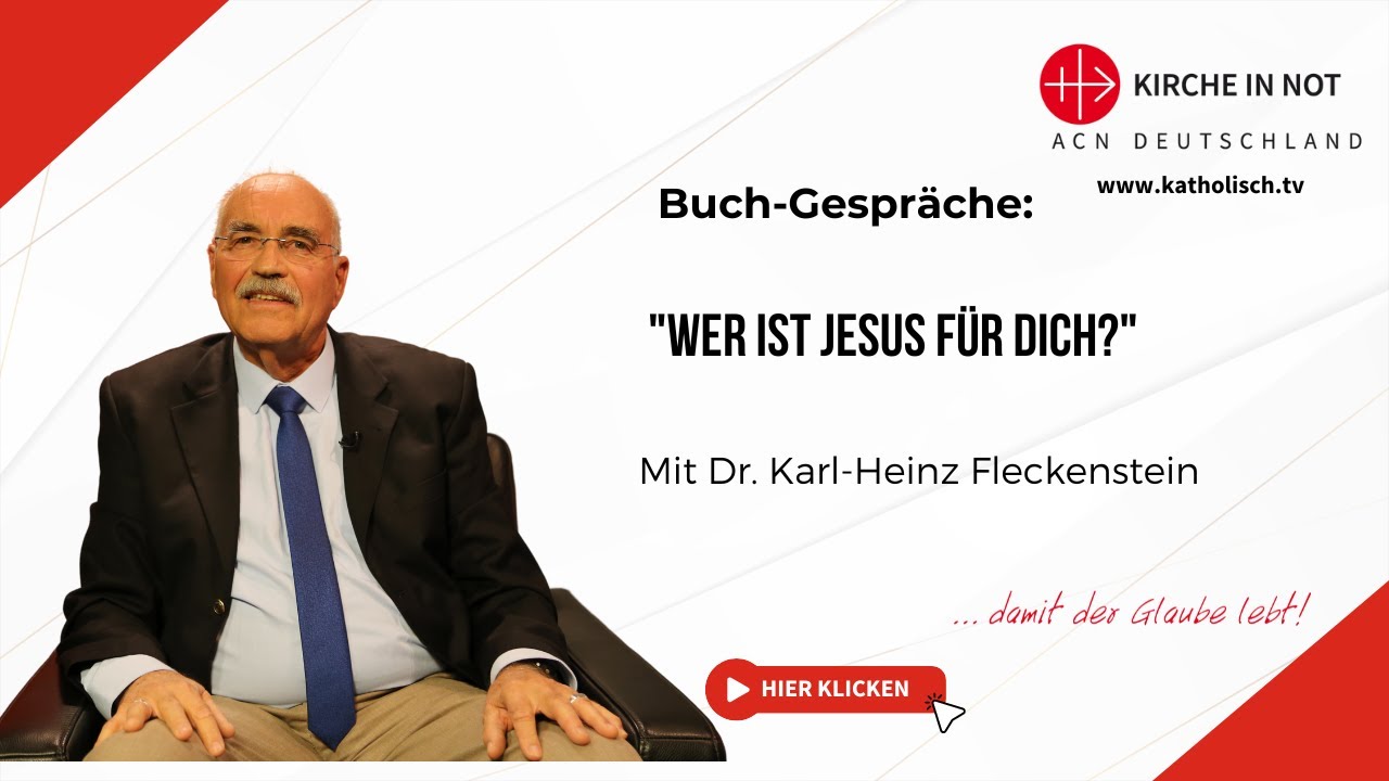 Buchvorstellung: „Wer ist Jesus für Dich?“ (mit Dr. Karl-Heinz ...