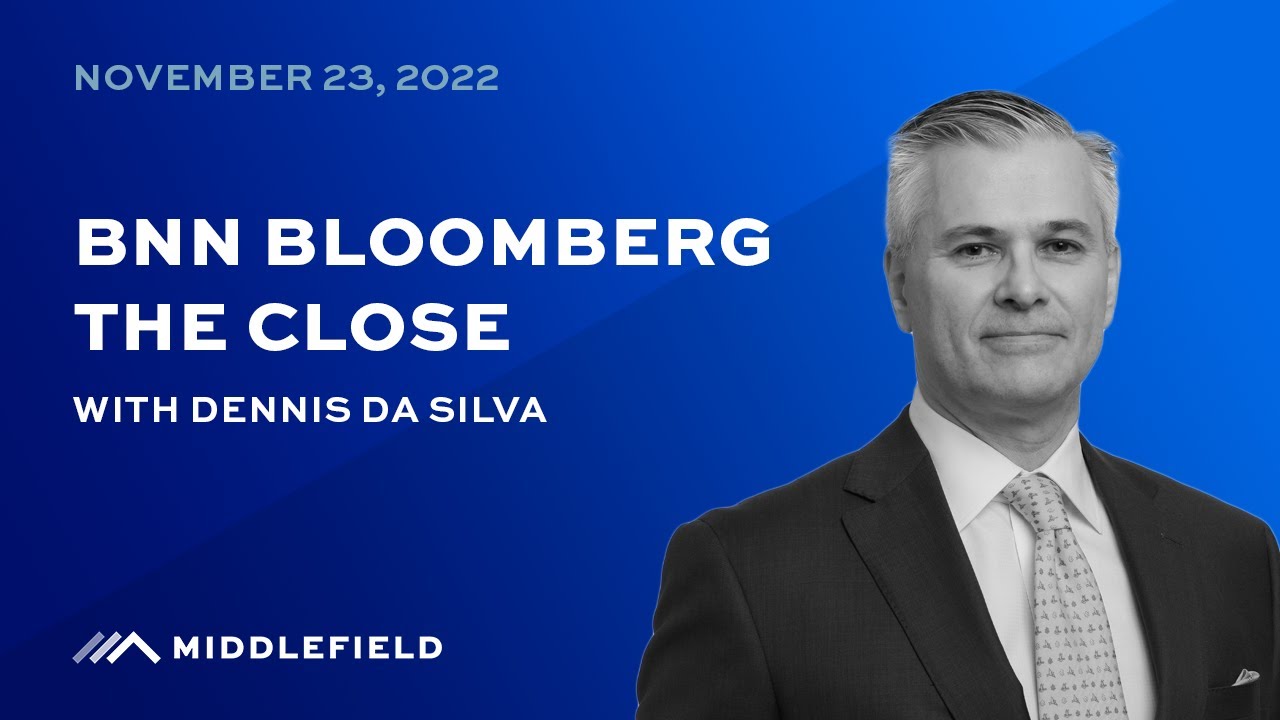 BNN Bloomberg's The Close: Dennis da Silva - November 23, 2022 (Full ...