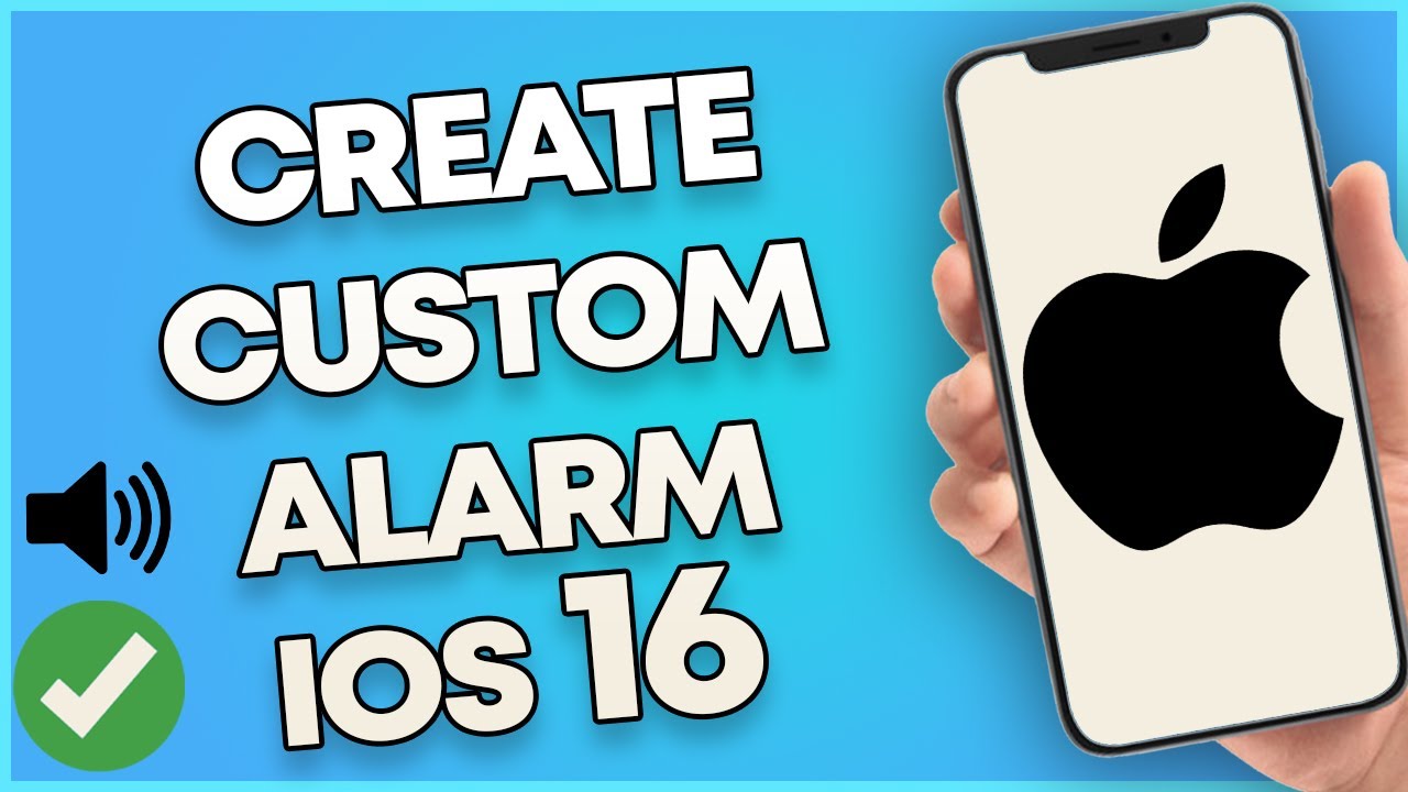 How To Create A Customized Alarm On iOS 16 2023 (Easy) - YouTube