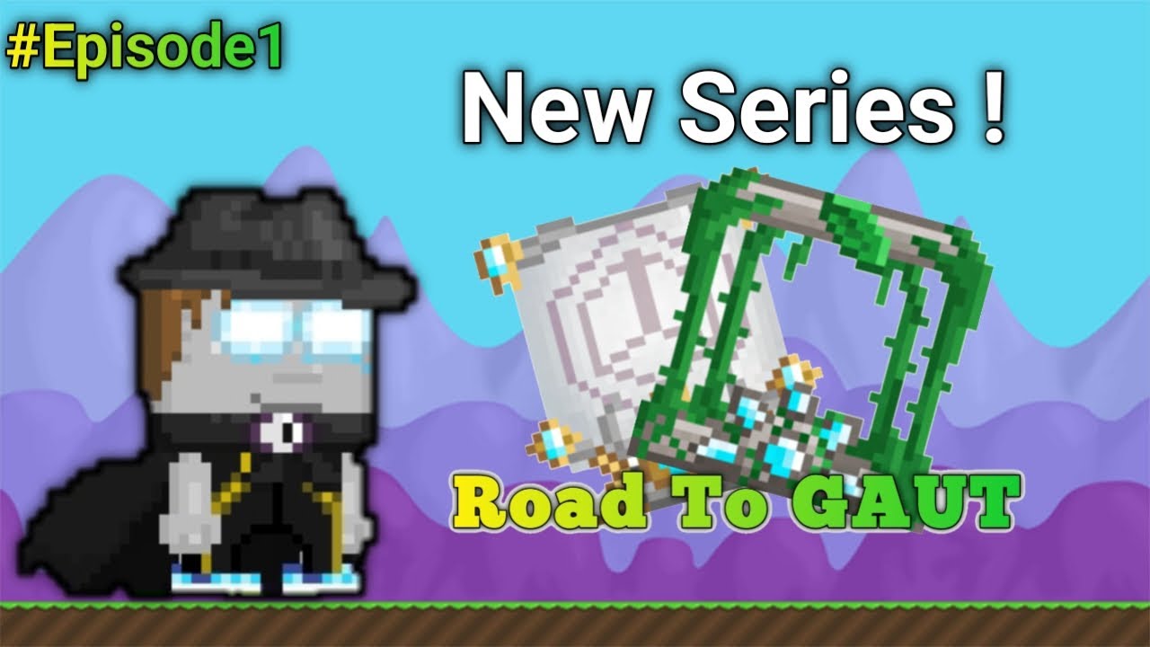 SERIES BARU !!! ROAD TO GAUT !!! EPISODE 1 | Growtopia Indonesia - YouTube