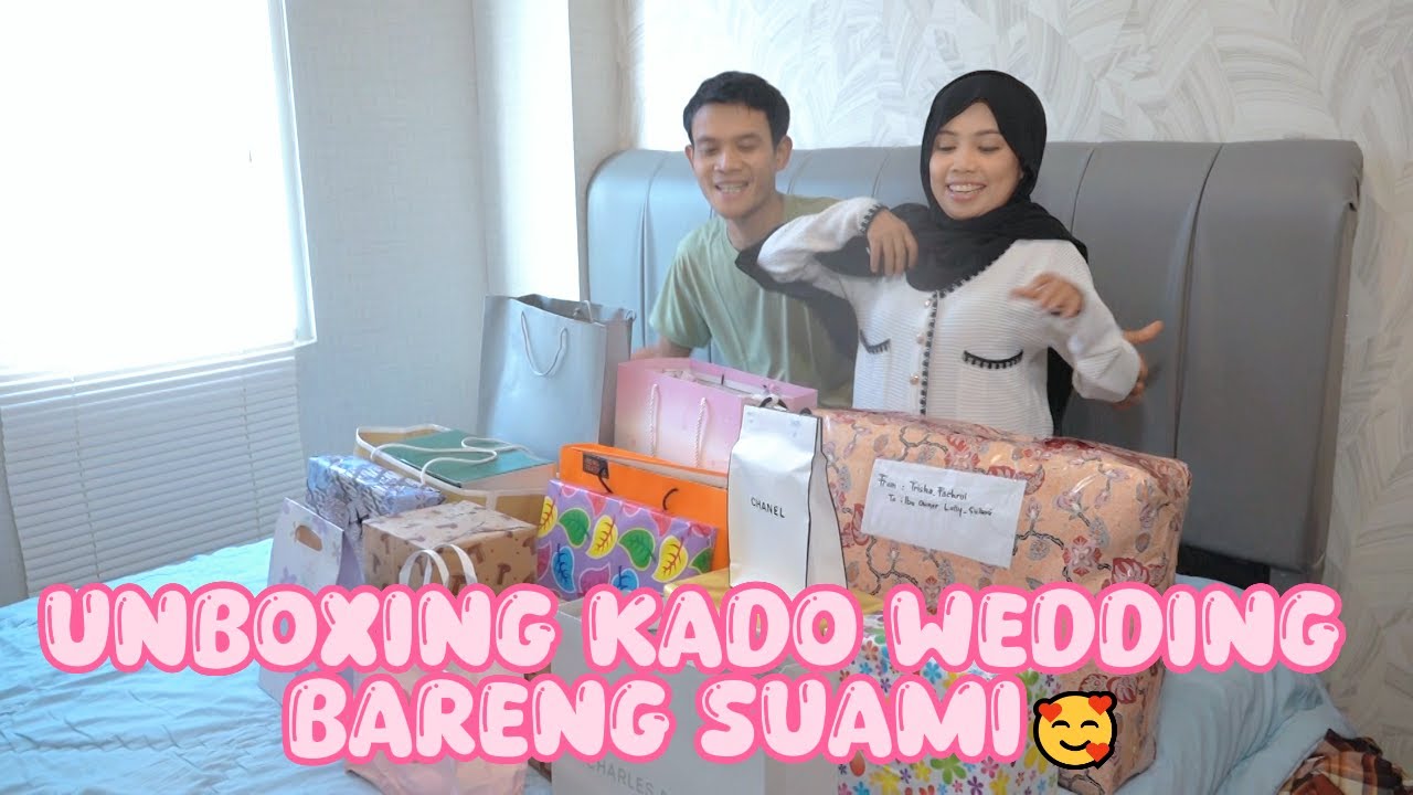 UNBOXING KADO WEDDING PERNIKAHAN🥰🎁- Daily Vlog Ibu Owner Lolly Cafe ...